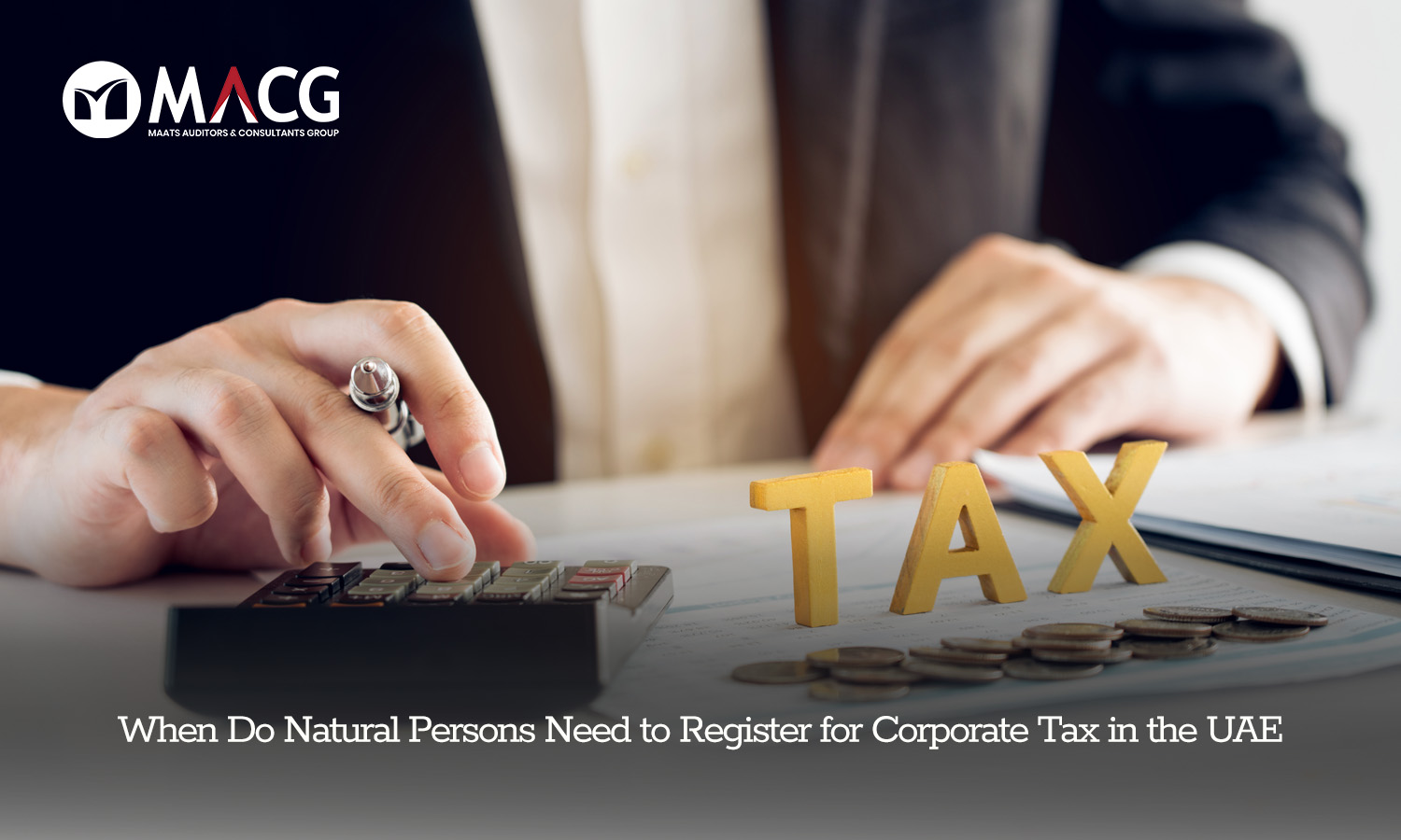 When Do Natural Persons Register for Corporate Tax in the UAE?